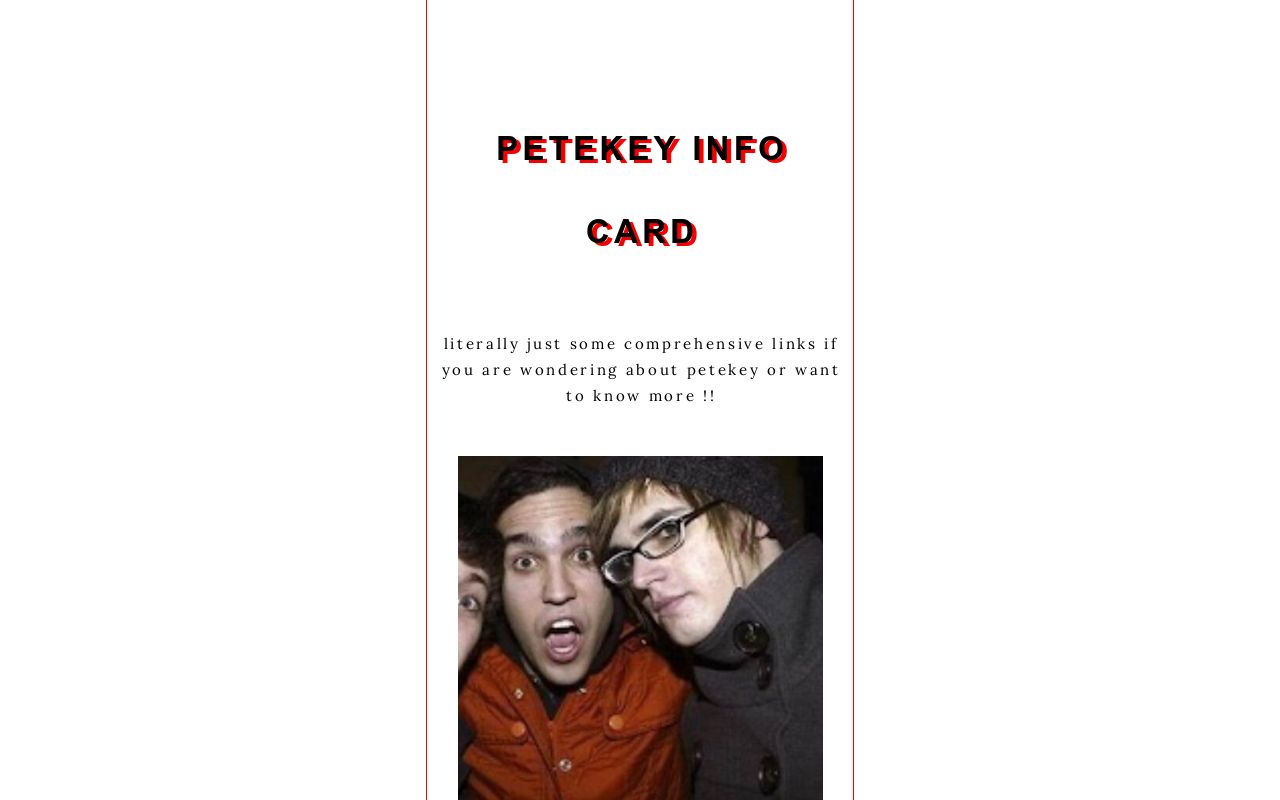 Petekey Information